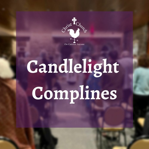 Stream Candlelight Compline Series 2022 - Mar. 23 - The Rev. Imogen ...