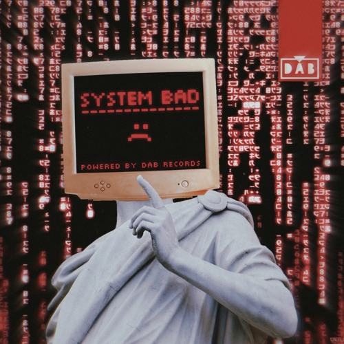 Stream Dab Records | Listen to System Bad 💻 playlist online for free on ...