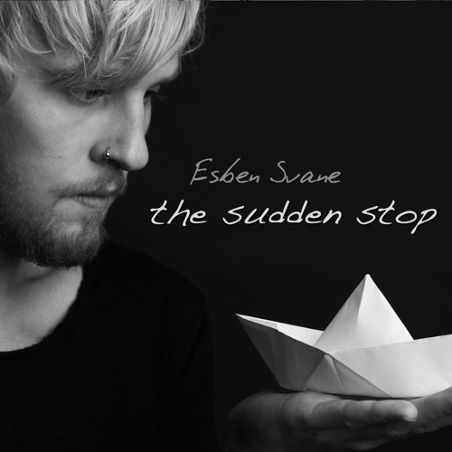 Stream The Sudden Stop by Esben Svane | Listen online for free on ...
