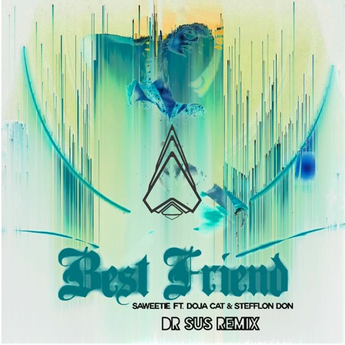 Saweetie - Best Friend (Dr. Sus Remix) by Dr. Sus - Free download on ...