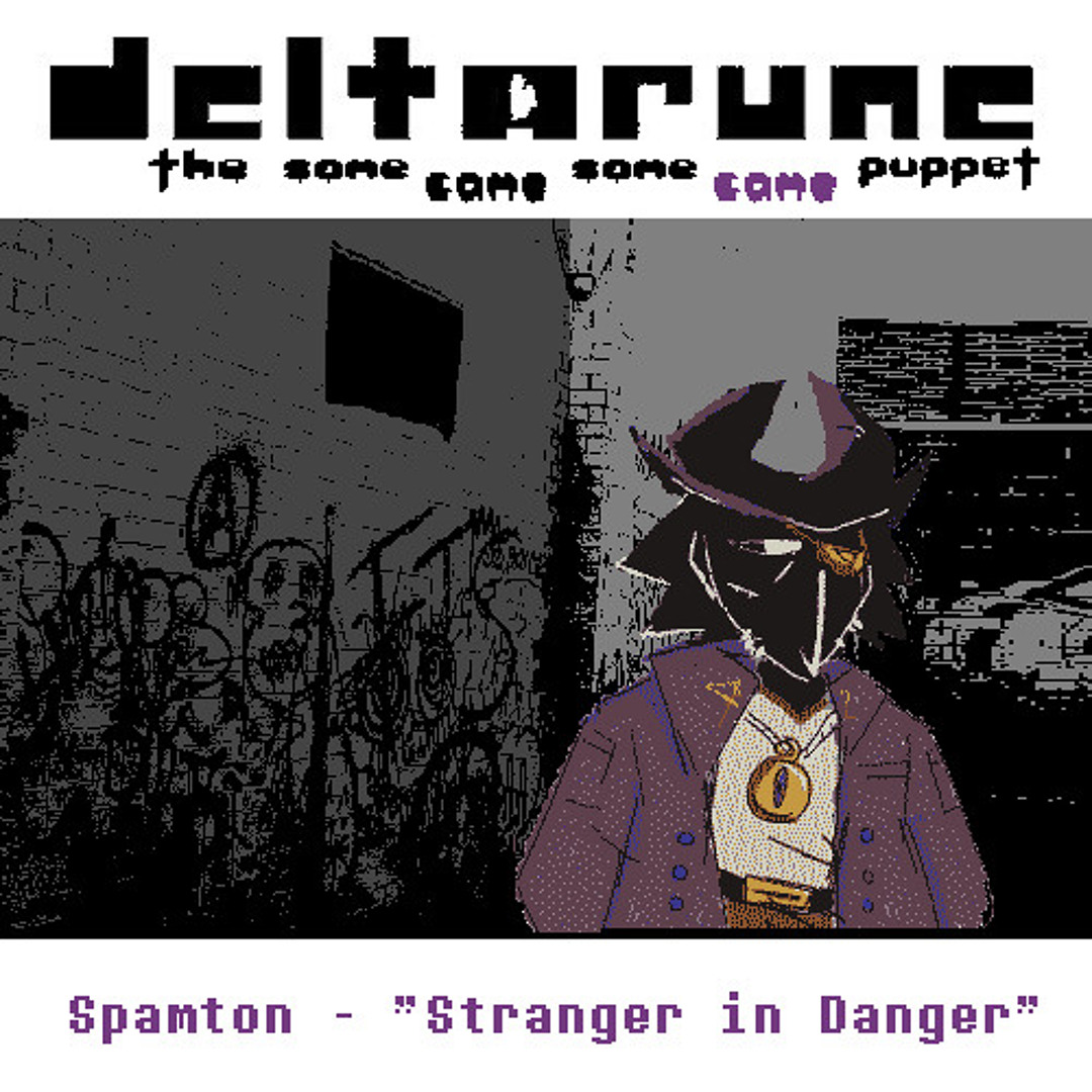 Stream Spamton; Stranger in Danger (V2) - [Deltarune: The Same Same ...