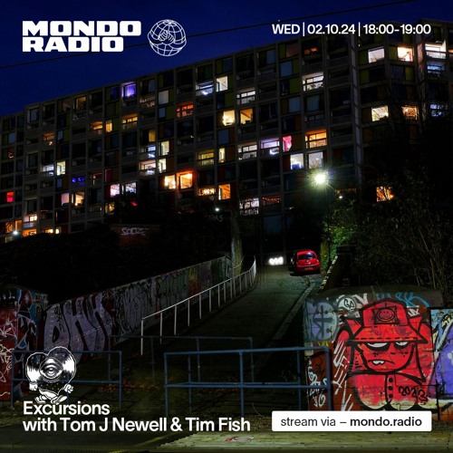 Stream Excursions with Tom J Newell & Tim Fish - 02/10/24 by Mondo ...