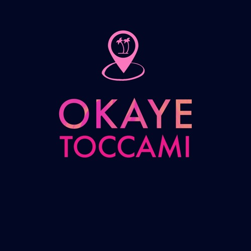Stream Toccami by Okaye | Listen online for free on SoundCloud