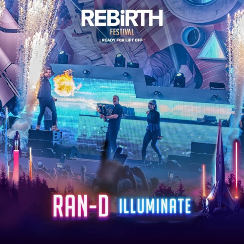 Ran-D @ Illuminate, Mainstage, Rebirth Festival, Netherlands 2023-04-15
