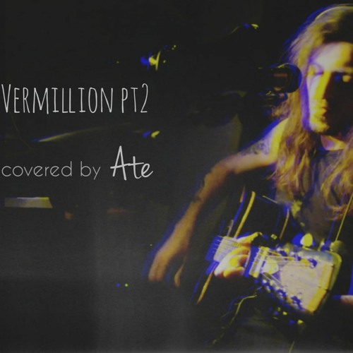 Stream Slipknot - Vermilion pt2 Cover (Acoustic) by Ate | Listen online ...