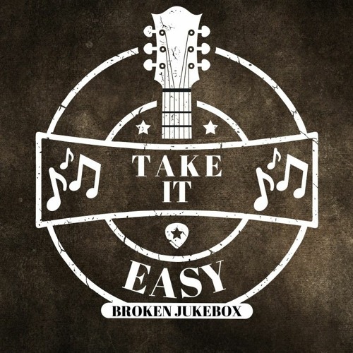 Stream Take It Easy - The Eagles (WALTZ VERSION by Broken Jukebox) by ... Stream Take It Easy - The Eagles (WALTZ VERSION by Broken Jukebox) by ...