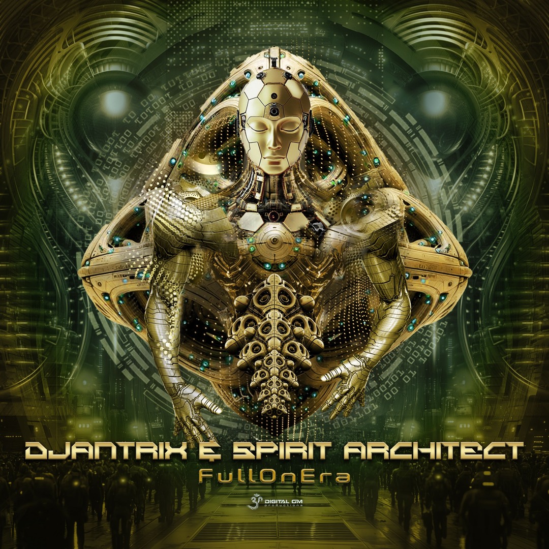 Stream Djantrix & Spirit Architect - FullOnEra | OUT NOW on Digital Om ...