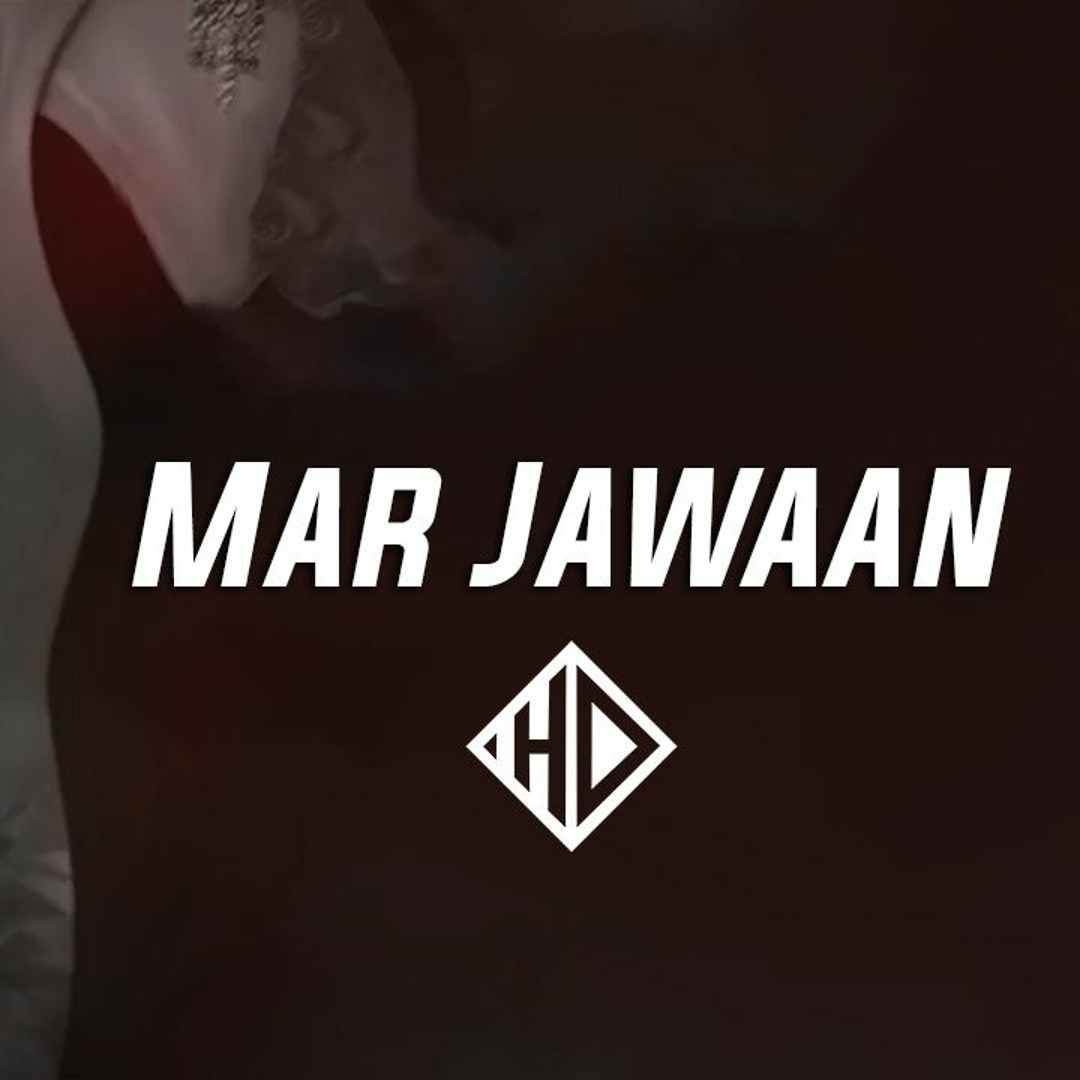 Stream Mar Jawaan (Remix) - Hansel D | Melodic Techno by Hansel D ...