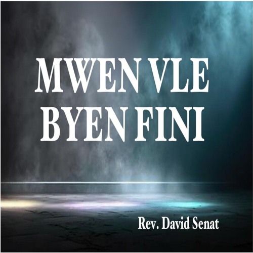 Stream 29.09.2024 | " Mwen Vle Byen Fini " | Rev.David Senat by Legliz ...