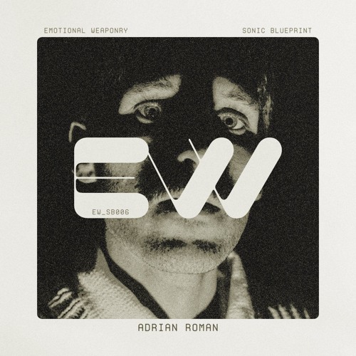 Adrian Roman - Emotional Weaponry EW_SB006 2026-01-26