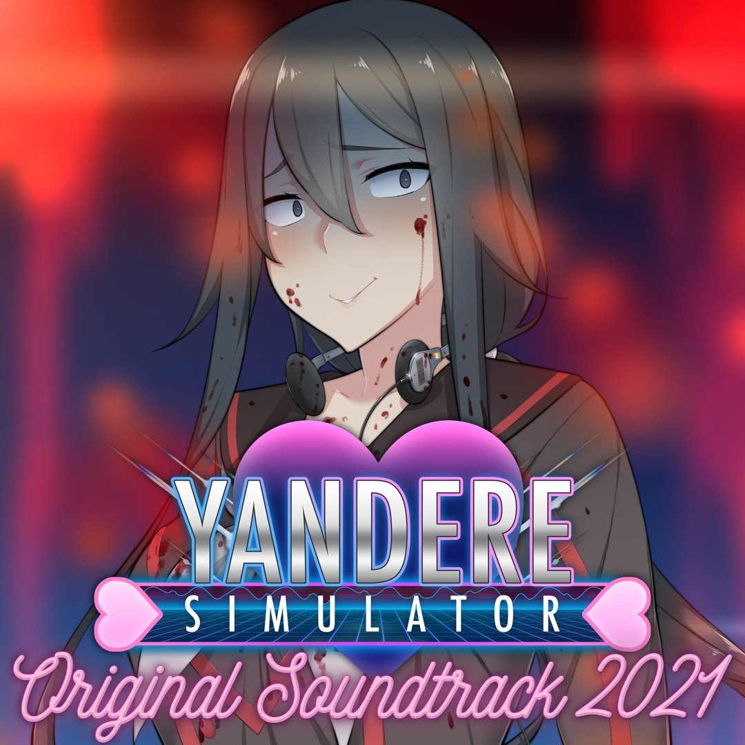 Stream CameronF305 | Listen to Yandere Simulator Original Soundtrack 2021, Vol. 2 playlist ...