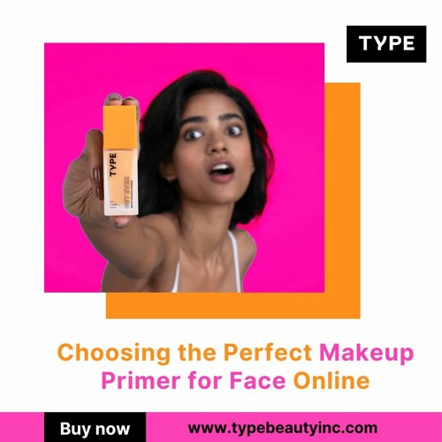 Stream Choosing the Perfect Makeup Primer for Face Online by Type beauty | Listen online for ...