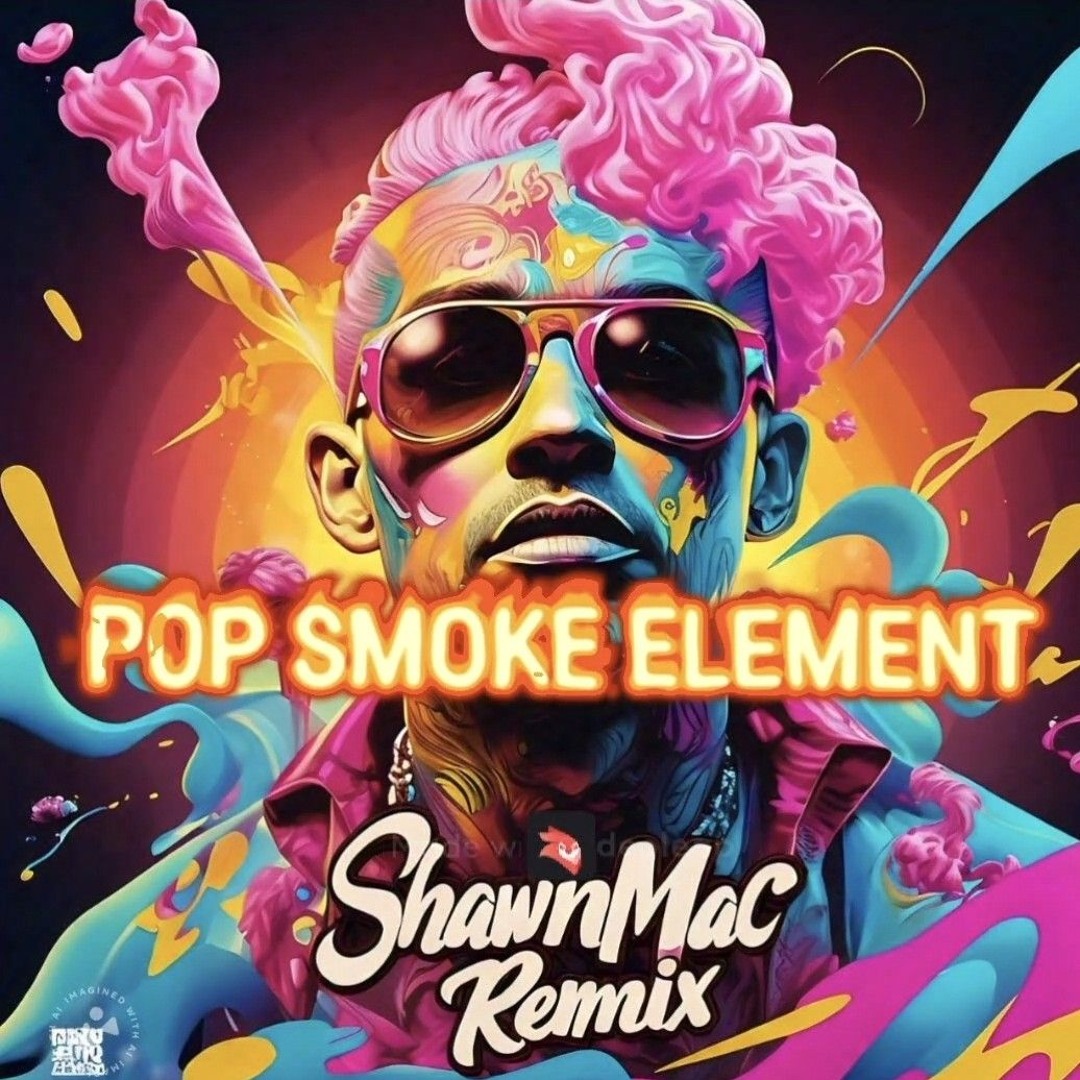 Stream POP SMOKE ELEMENT by ShawnMac | Listen online for free on SoundCloud
