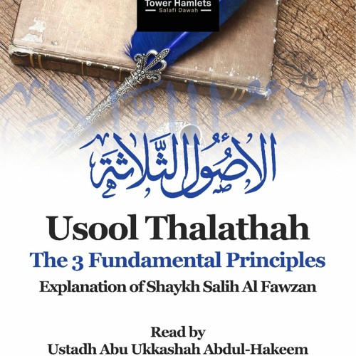 Stream Abu Ukkashah The Three Fundamental Principles Lesson 29 13 07