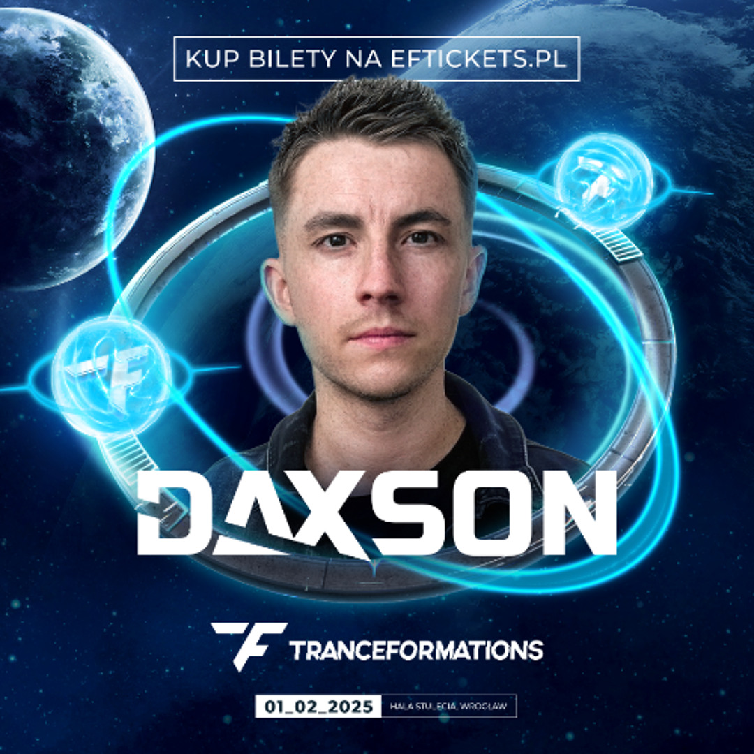 Stream TRANCEFORMATIONS 2025 - DAXSON | TF25, Poland by Euforia ...