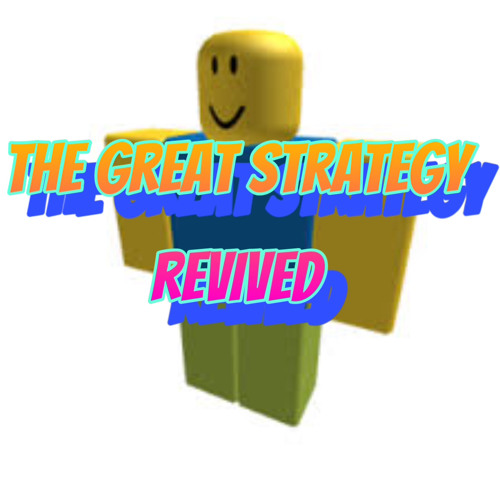 Stream The Great Strategy Revived by Isaac Extreme | Listen online for ...