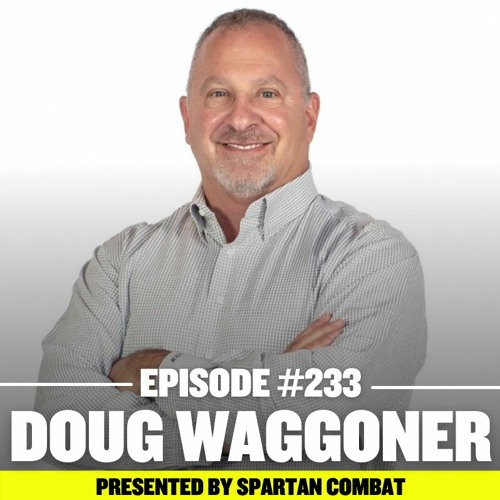 Stream #233 Doug Waggoner - Fortune 1000 CEO, Business Tactics and ...