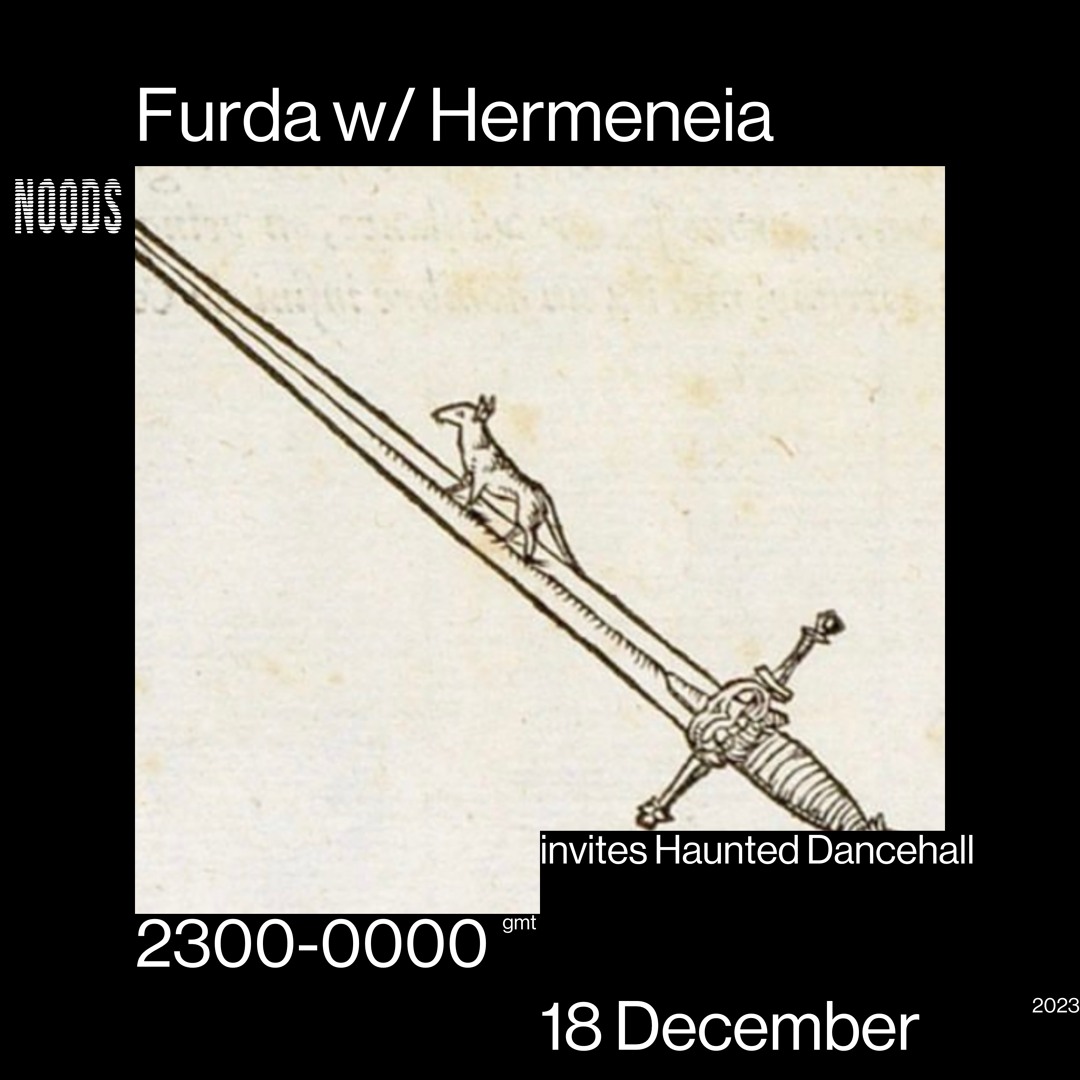 Stream noods radio: furda / hermeneia invites haunted dancehall by ...