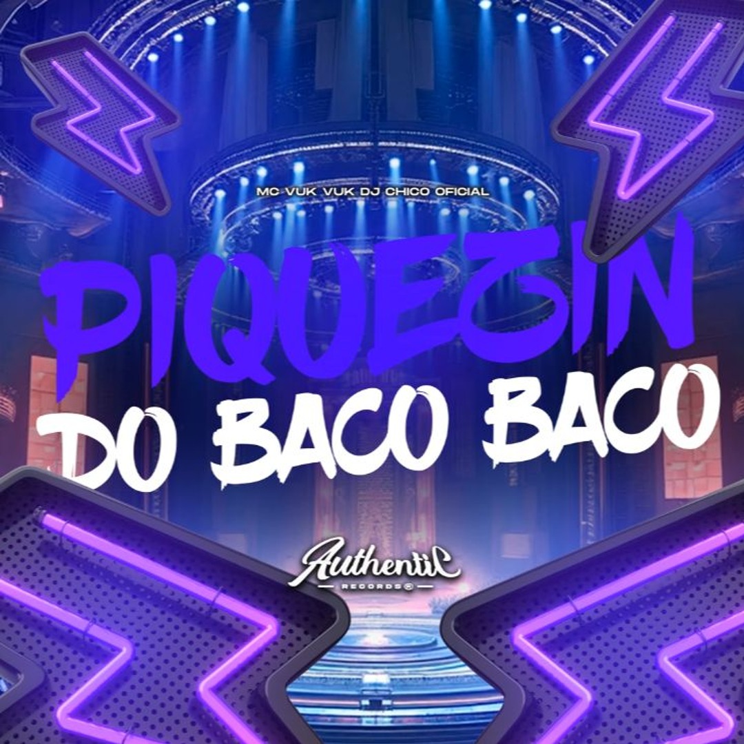 Stream PIQUEZIN DO BACO BACO - MC VUK VUK ( DJ CHICO ) by DJ CHICO ...