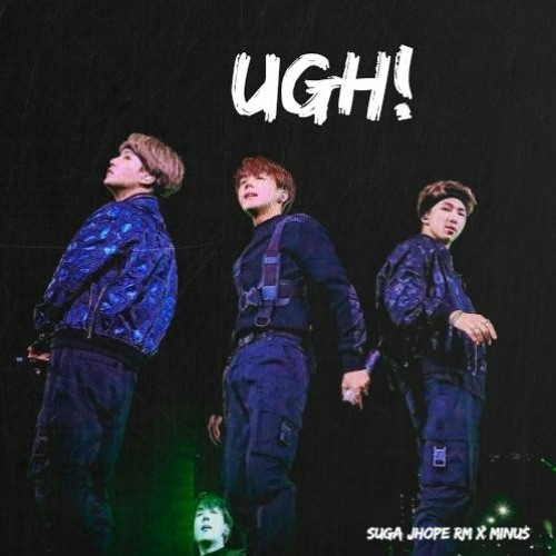 Stream 𝐔𝐆𝐇! - 𝐁𝐓𝐒 by AOMINE | Listen online for free on SoundCloud