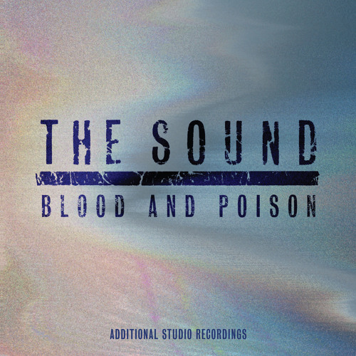 Stream Blood and Poison (B-Side) by The Sound | Listen online for free ...