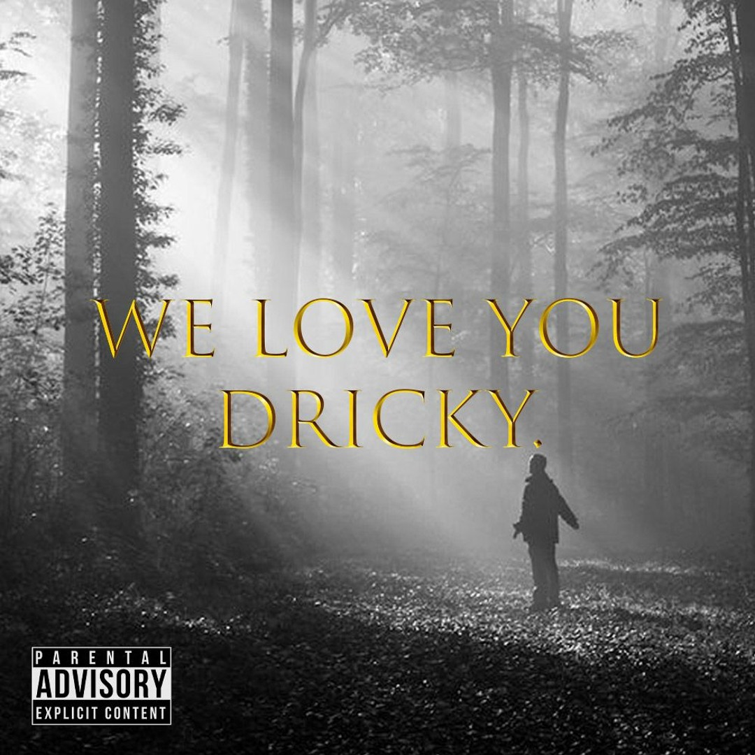 Stream _deadricky | Listen to WE LOVE YOU DRICKY playlist online for ...