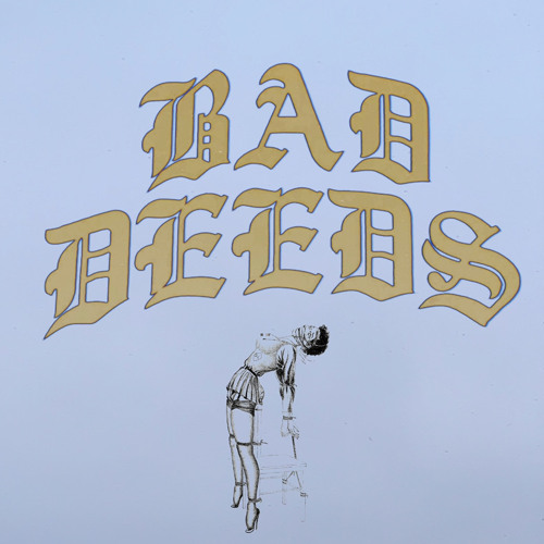 Stream BAD DEEDS (prod. 1ove) by youwereneverhere | Listen online for ...