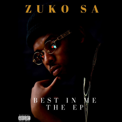 Stream Zuko SA | Listen to Best in Me playlist online for free on SoundCloud