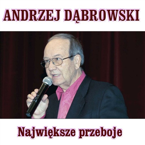 Stream Andrzej Dabrowski | Listen to Najwieksze przeboje playlist online for free on SoundCloud