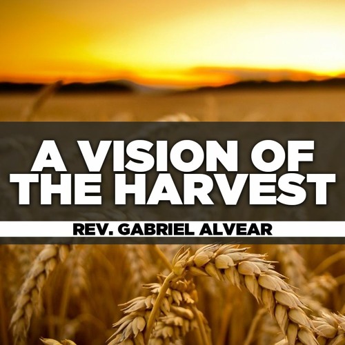 Stream Rev. Gabriel Alvear- 2023.09.10 SUN PM PREACHING - A Vision of ...