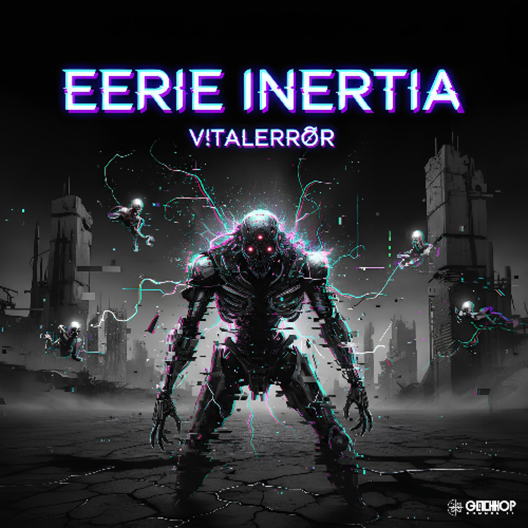Stream V!talErrØr - Eerie Inertia by Glitch Hop Community | Listen ...