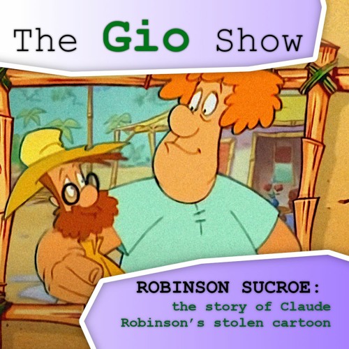 Stream episode Robinson Sucroe - The Story Of Claude Robinson’s Stolen ...