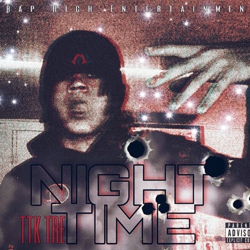 Listen To Playlists Featuring Ttk Tre Night Time Prod Mason Cashion