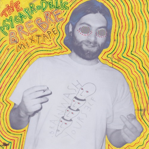 Stream THE PSYCAFRODELIC BREBRE'S MIXTAPE by brébrélefonque | Listen ...