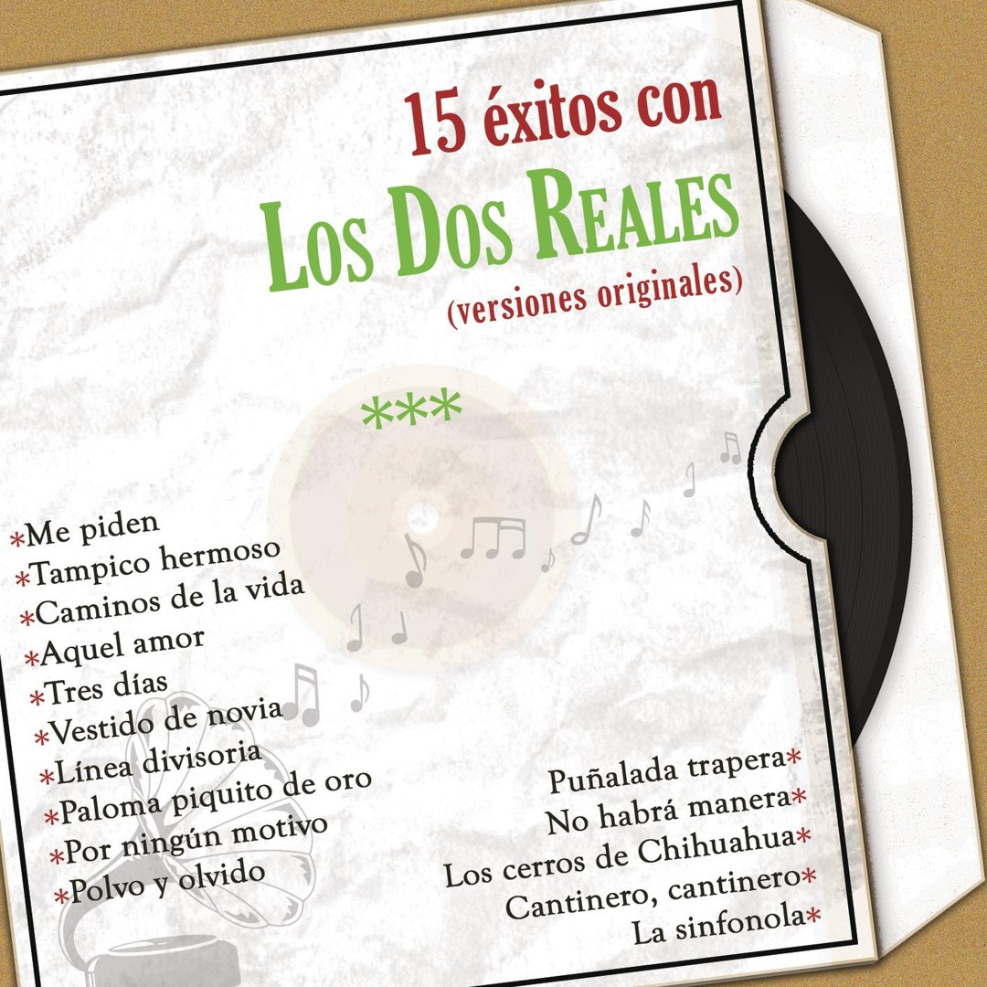 Stream Los Dos Reales | Listen to 15 Éxitos Con los Dos Reales ...