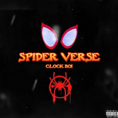 Stream Spider verse - CLOCK BOI by CLOCK BOI | Listen online for free ...