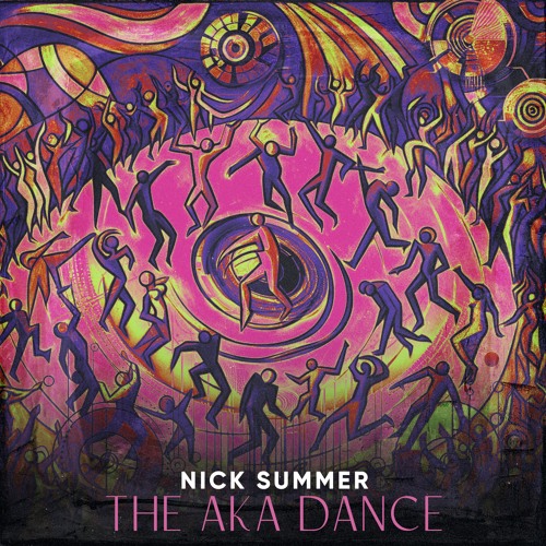 Stream The Aka Dance by Nick Summer | Listen online for free on SoundCloud