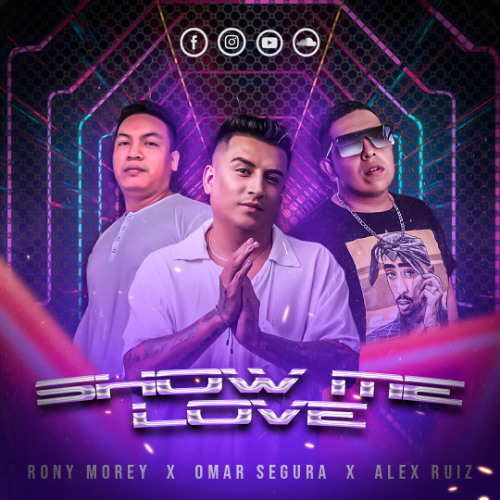 Stream Show Me Love - (PrideFest) - (OmarSegura Ft AlexRuiz & RonyMorey ...
