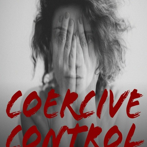 Stream Episode ⚡pdf Download Coercive Control How Men Entrap Women In 0609