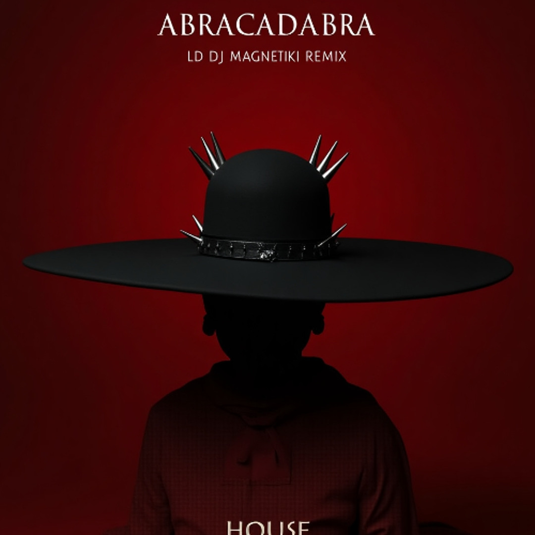 Stream Abracadabra - Lady Gaga (Dj Magnetiki Remix) by Dj Magnetiki ...