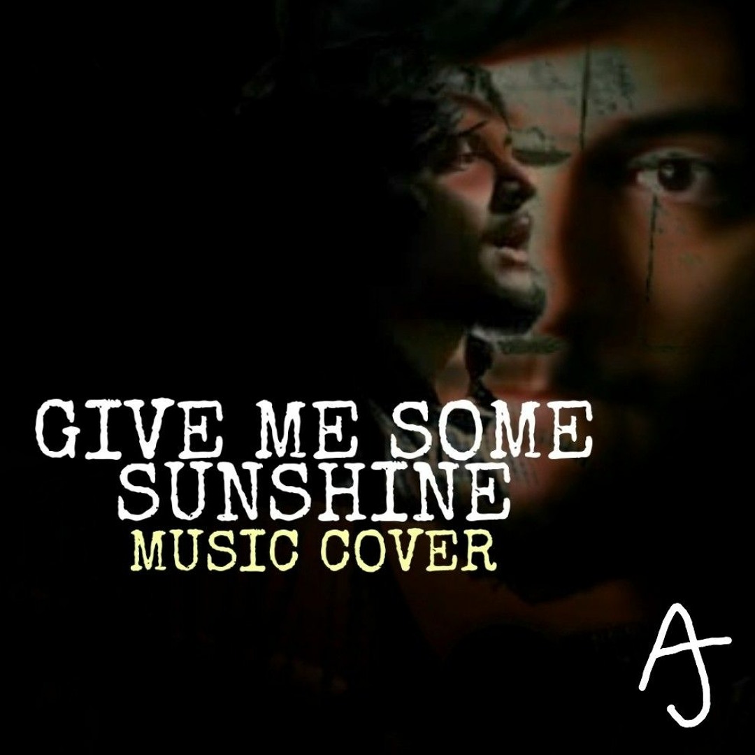 Stream Give me some sunshine instrumental cover by jagguboi | Listen ...