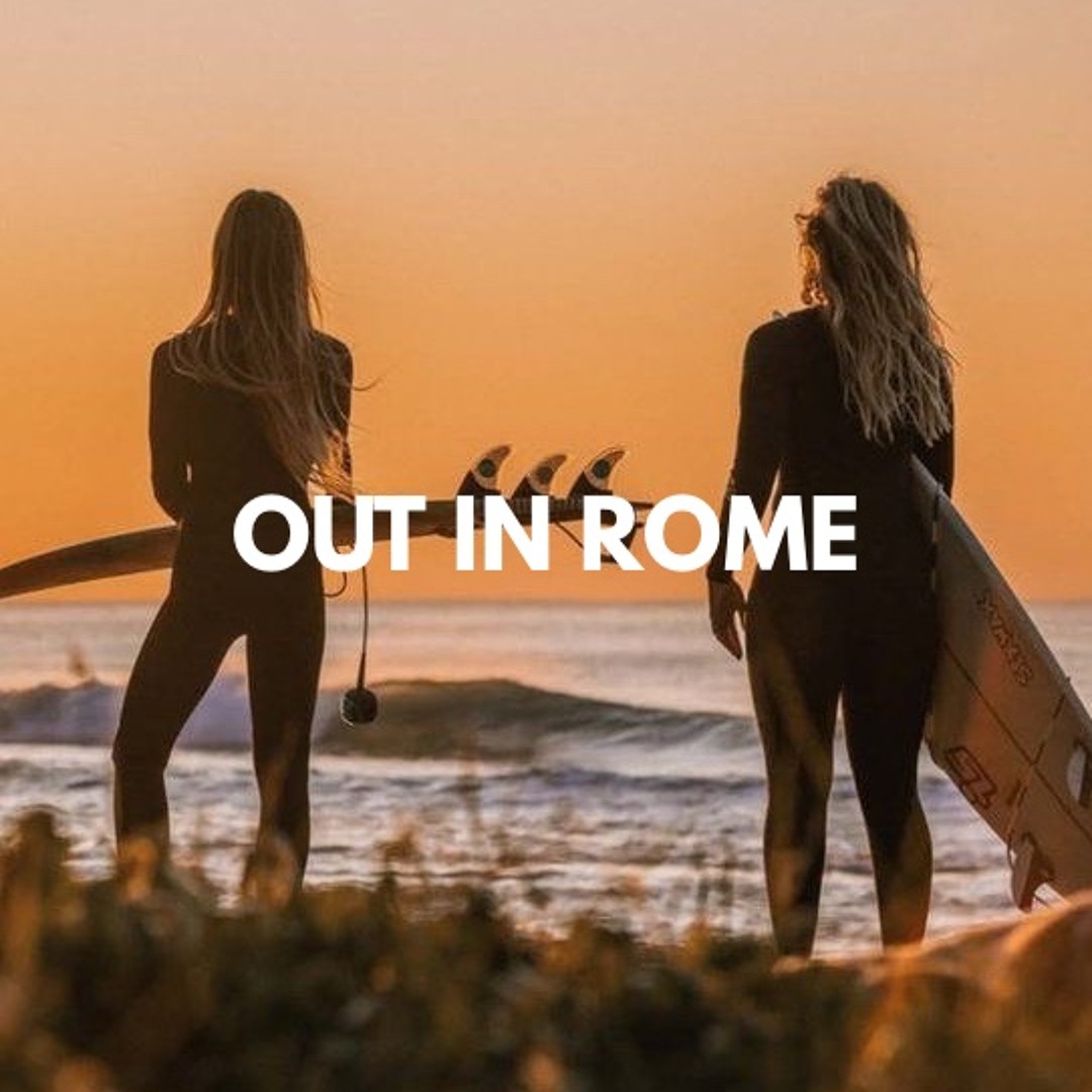 Stream Out In Rome by Xellabae | Listen online for free on SoundCloud