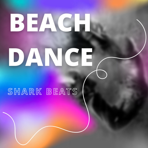 Stream Shark Beats | Listen to Beach Dance playlist online for free on ...