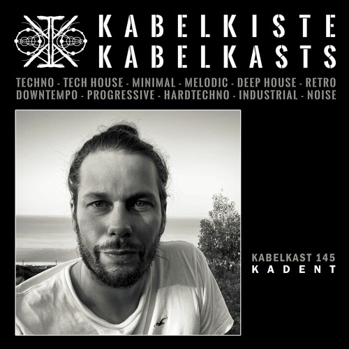 Stream KABELKAST 145 - KADENT by KabelKiste Berlin | Listen online for ...