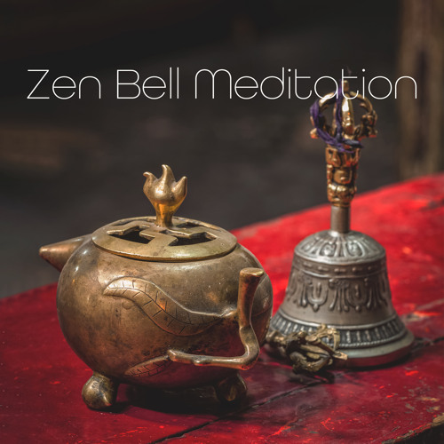 Stream Relaxing Zen Music Ensemble | Listen to Zen Bell Meditation ...