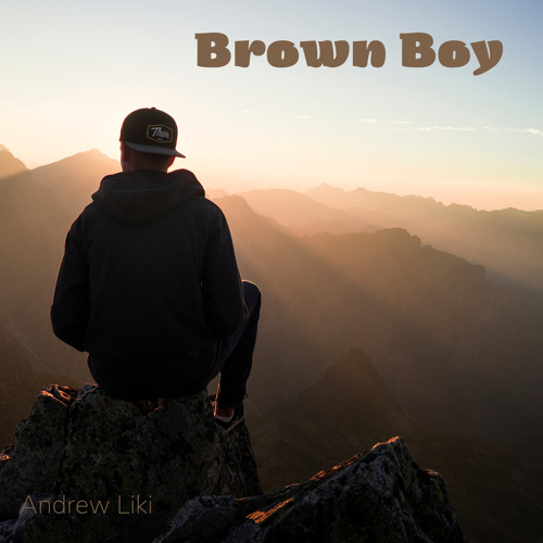 Stream Andrew Liki | Listen to Brown Boy playlist online for free on ...