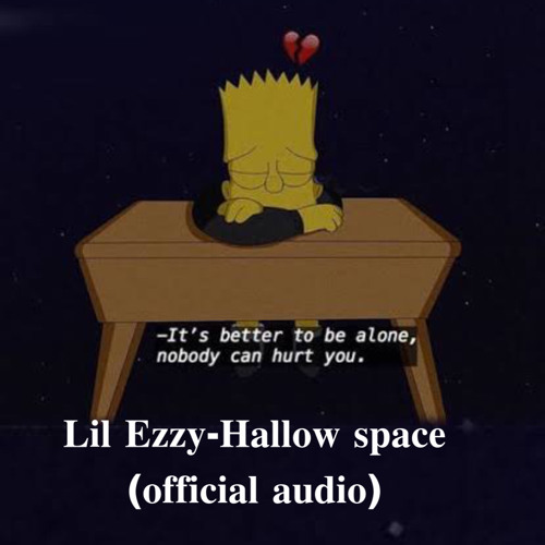 Stream Lil Ezzy-Hallow Space (official audio) by Lil Ezzy | Listen ...