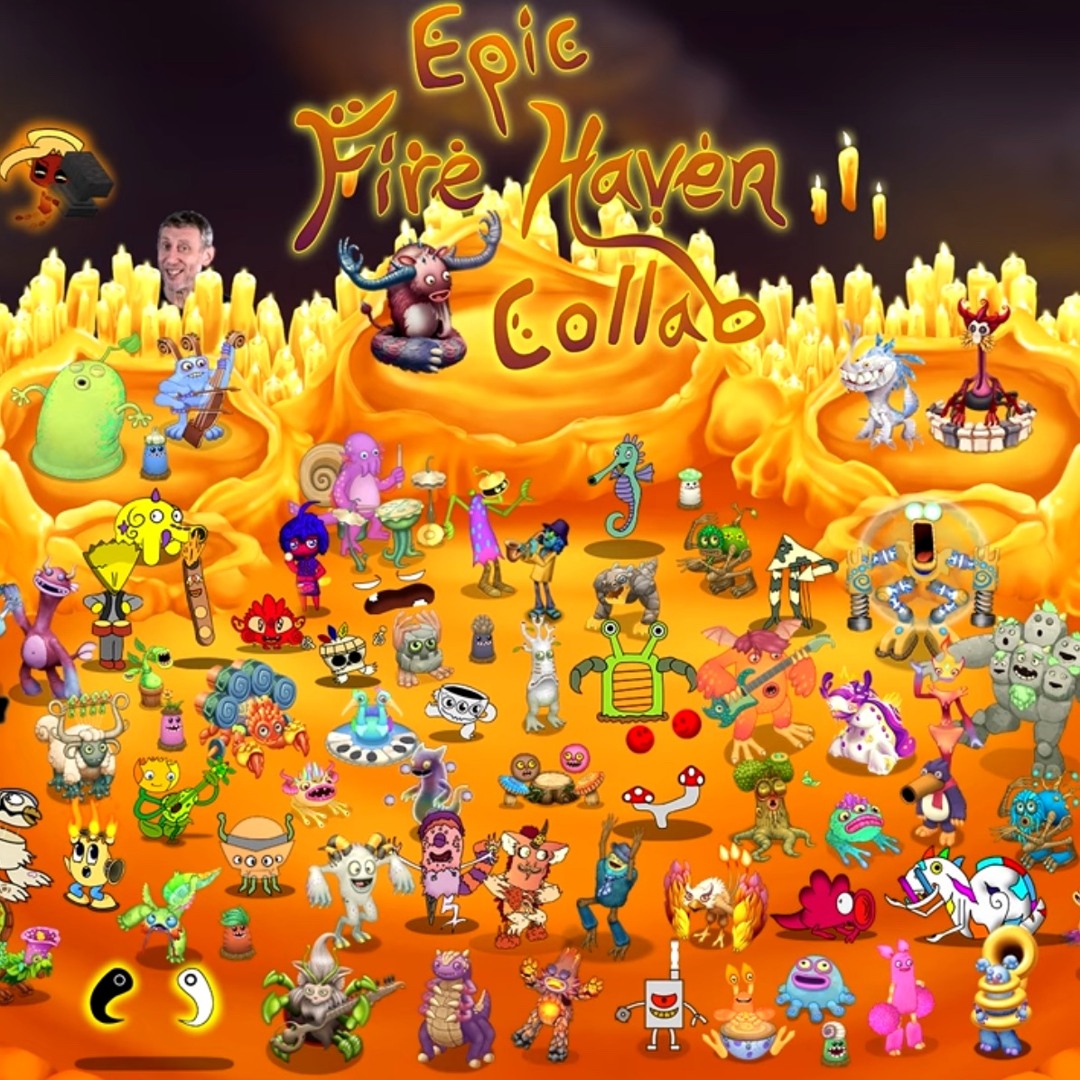 Stream My Singing Monsters - The Epic Fire Haven Collab (FULL SONG) by Trickster melon | Listen ...