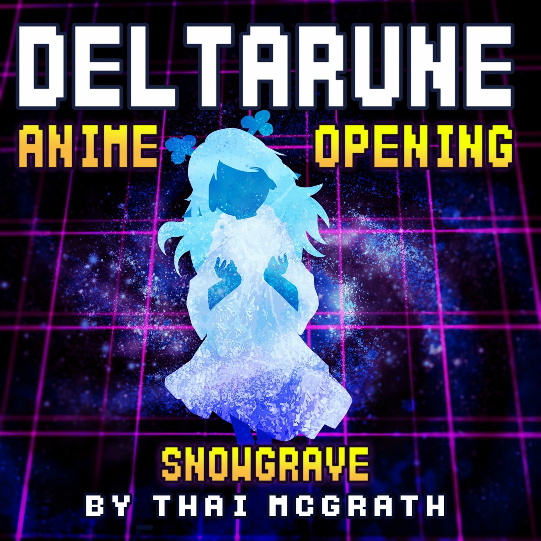 Stream Deltarune Snowgrave Anime Opening by Thai McGrath Anime Music ...
