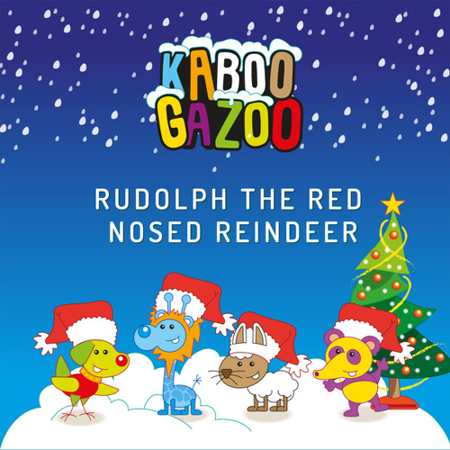 Stream KABOOGAZOO English | Listen to 'Rudolph The Red Nosed Reindeer' and 10 more Christmas ...